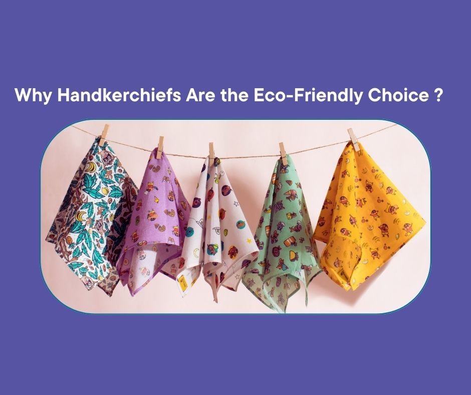 Why Handkerchief? – Thela Gaadi